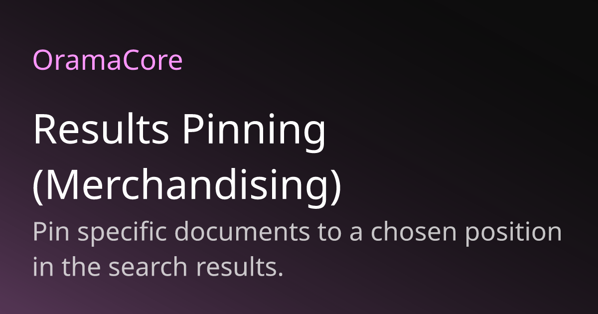 Results Pinning (Merchandising)