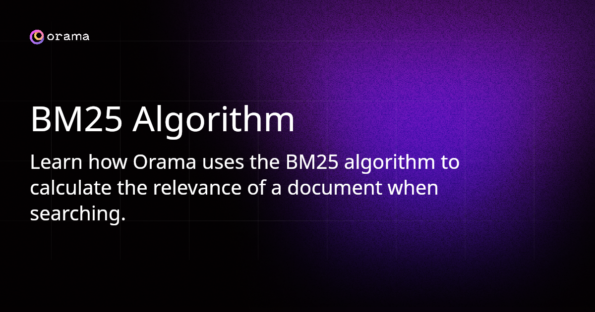 BM25 Algorithm | Orama Docs BM25 Algorithm | Orama Docs